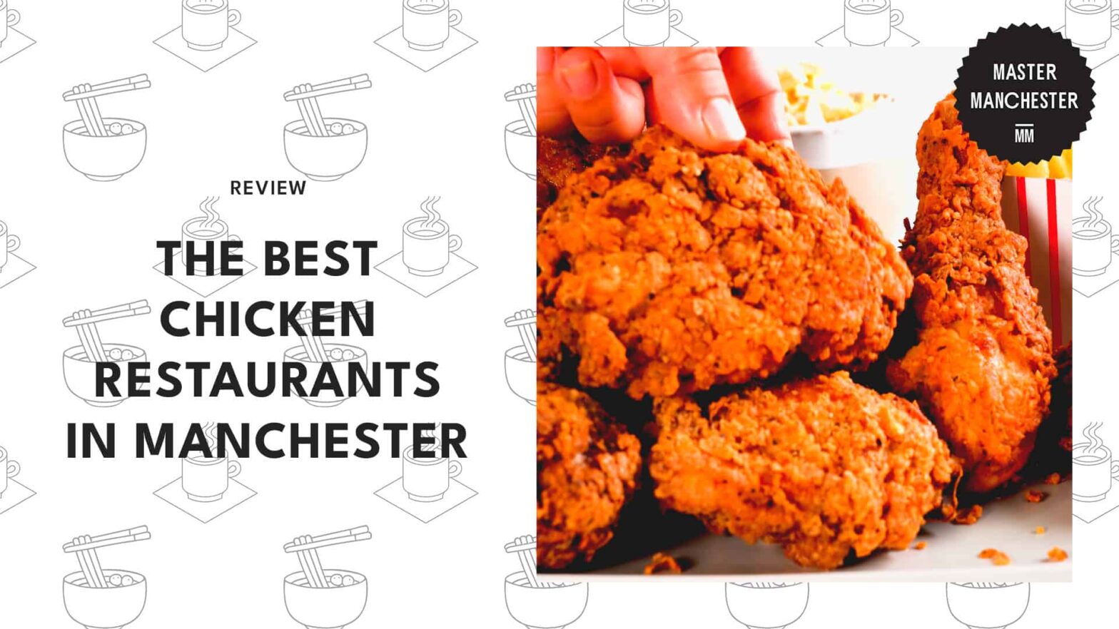 The 5 Best Chicken Restaurants in Manchester - Master Manchester