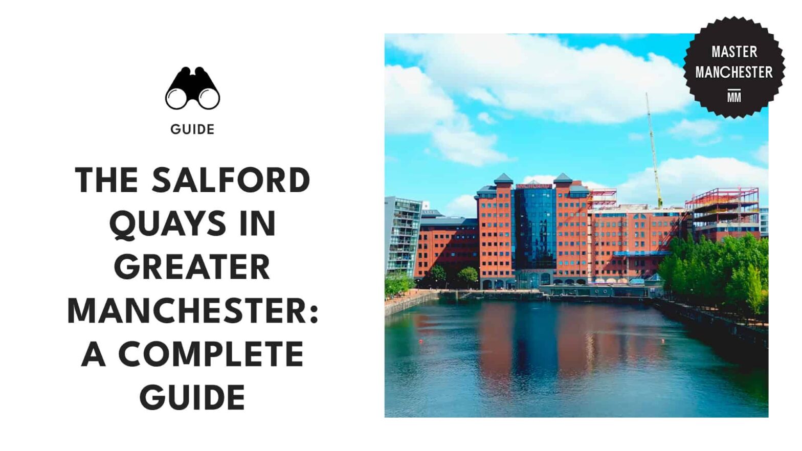 The Ultimate Mancunian Guide to Salford Quays [2026 ]