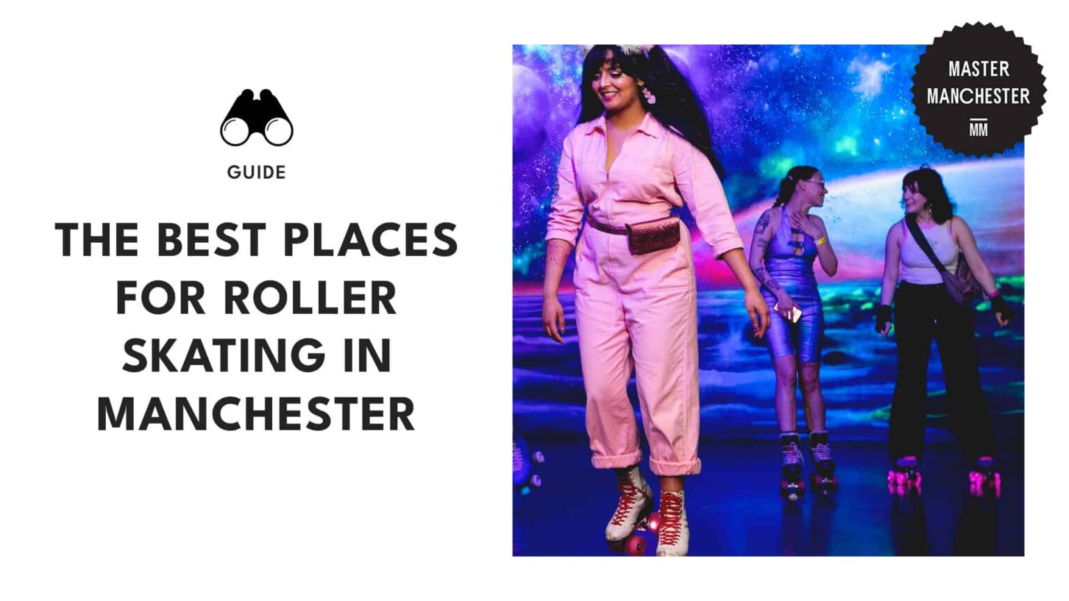 Manchester's Top Roller Skating Rinks: Glide, Groove & Revel! [2026 ]
