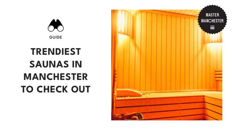 Heat up in Manchester: 15 Best Saunas in the City! [2026 ]