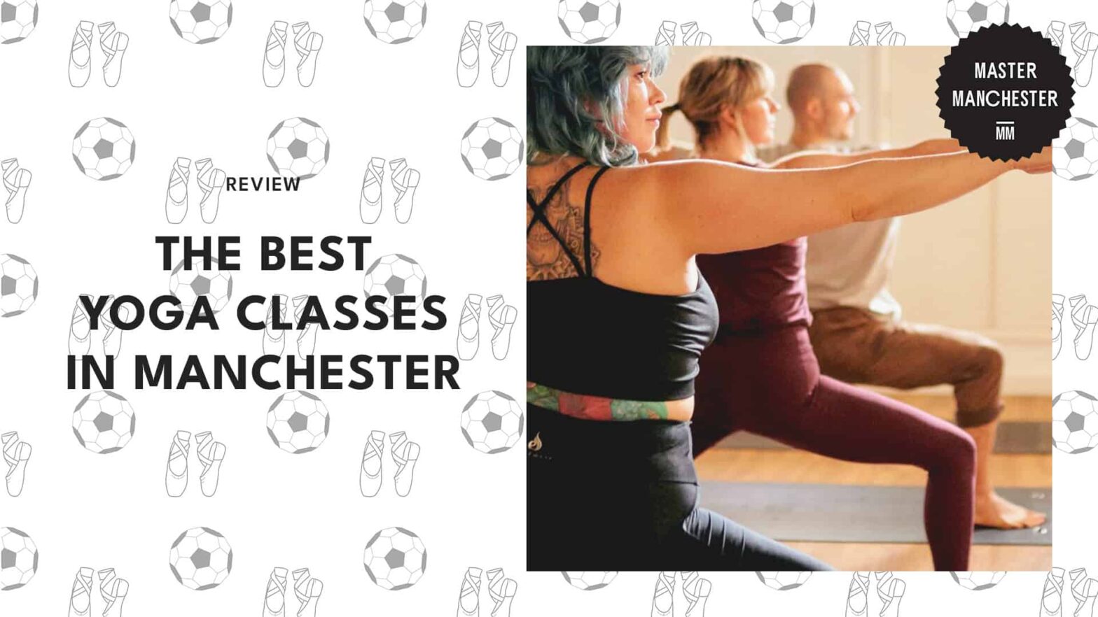 Top 7 Yoga Classes in Manchester [2026 ]