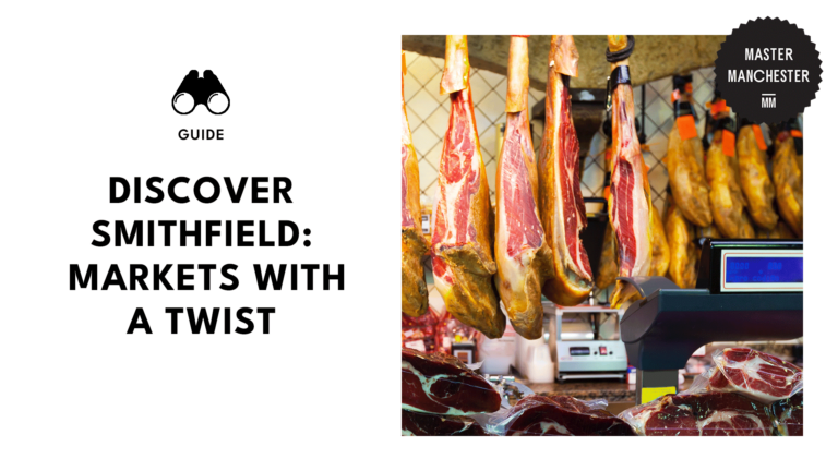 Smithfield Secrets: Discovering Manchester's New Market Hub [2026]
