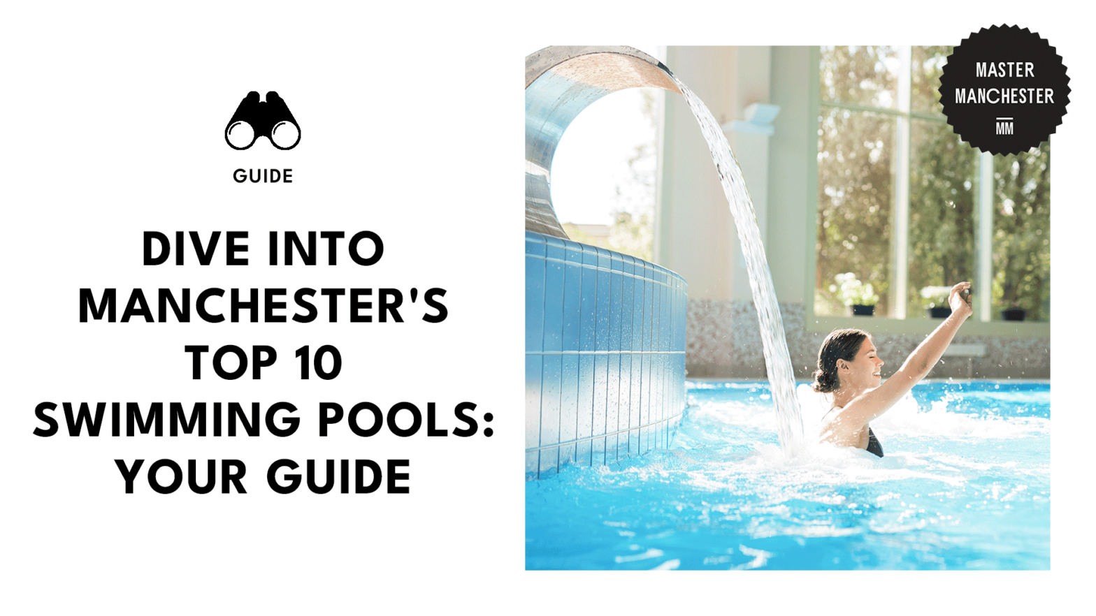 Manchester's Top 10 Swimming Pools for a Splashing Fun Time [2025]