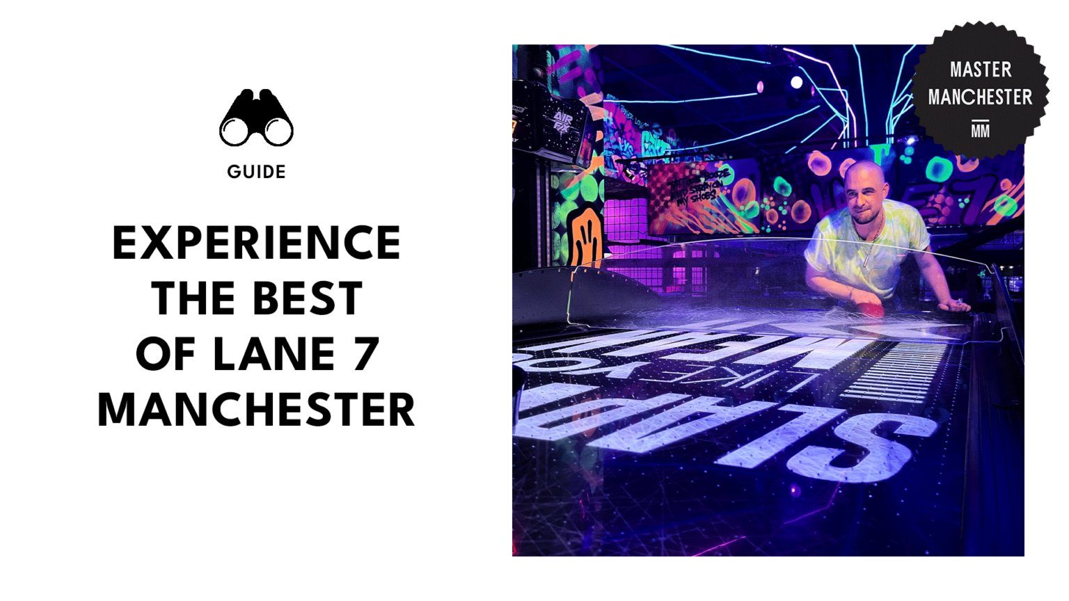 Discover Lane 7 Manchester: Unleash Your Fun Side! [2026 ]