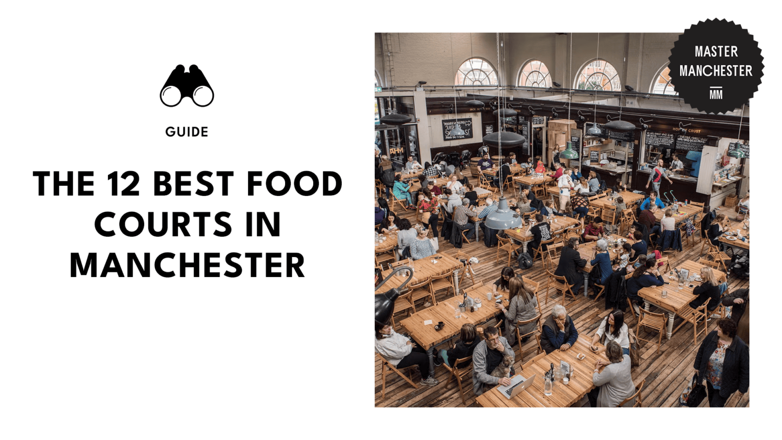 Discover Manchester’s Top 12 Food Halls That Locals Love