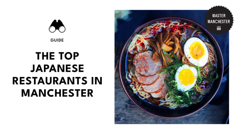 Manchester’s Top 11 Japanese Restaurants You Shouldn’t Miss!