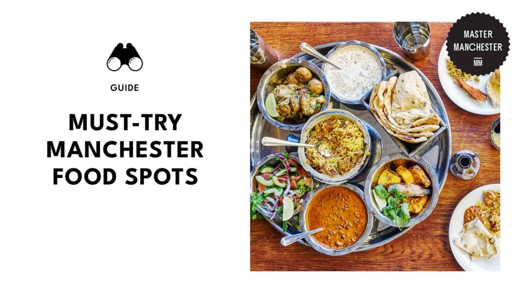 11 Unique Food Spots You Can't Miss in Manchester, UK