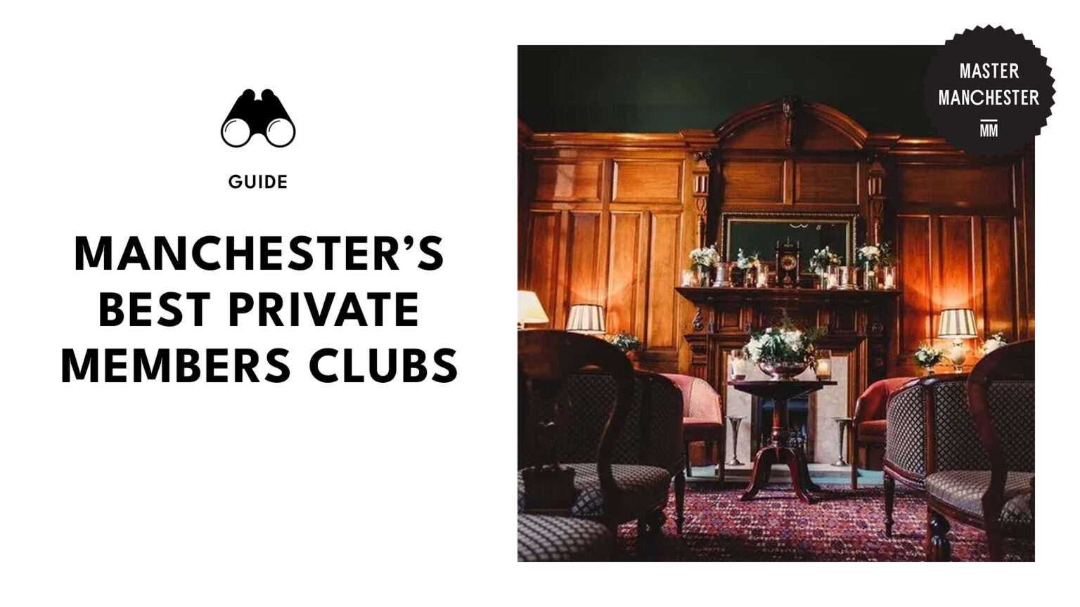 4 Hottest Private Members Clubs Manchester Has to Offer [2026]