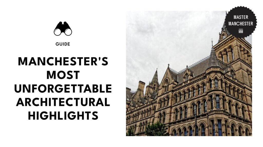 9 Architectural Marvels That Make Manchester Unforgettable